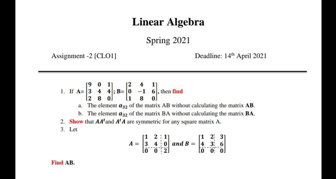 Solved Linear Algebra Spring 2021 Assignment -2 [CLO1] | Chegg.com