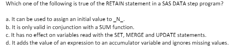 Solved Which one of the following is true of the RETAIN | Chegg.com