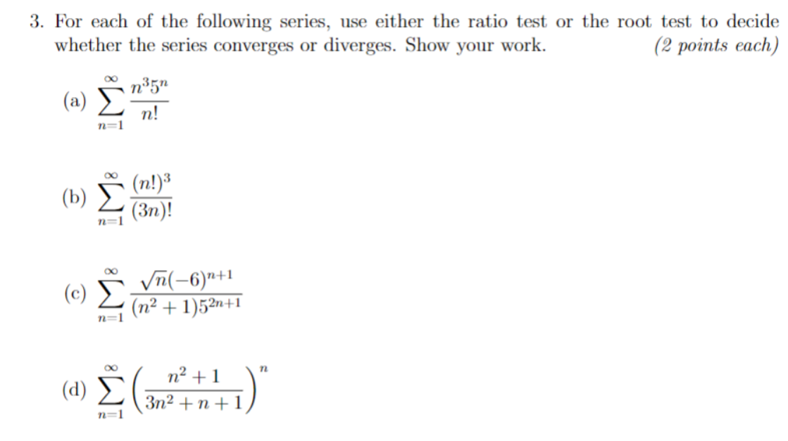 Solved 3. For each of the following series, use either the | Chegg.com