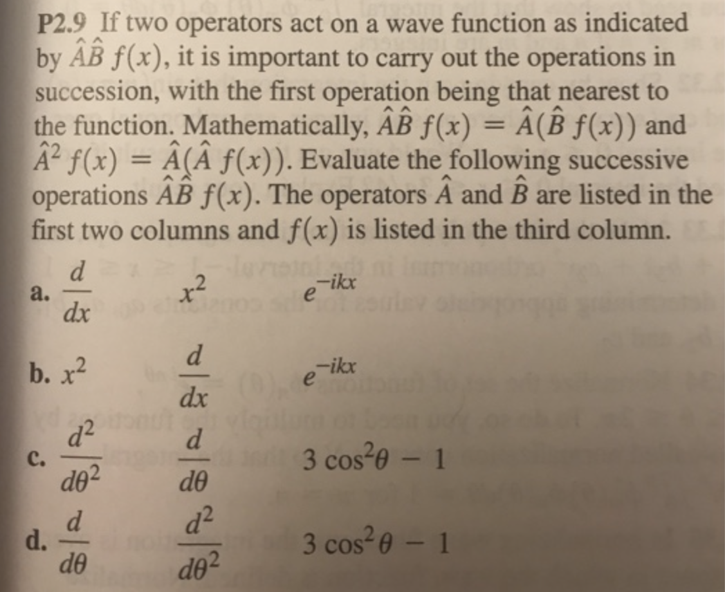 Solved P2.9 If two operators act on a wave function as | Chegg.com
