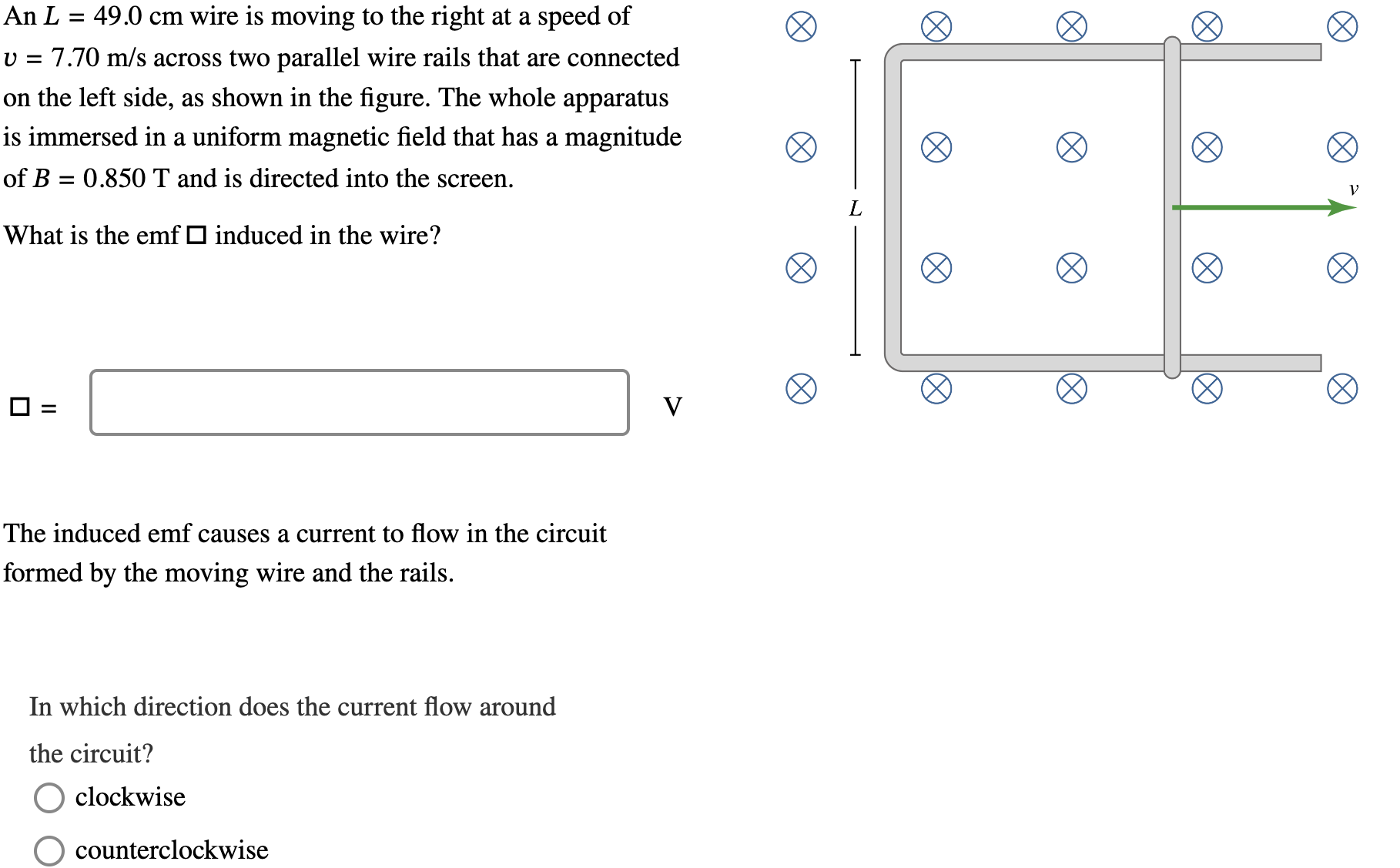 Solved An L=49.0 cm wire is moving to the right at a speed | Chegg.com