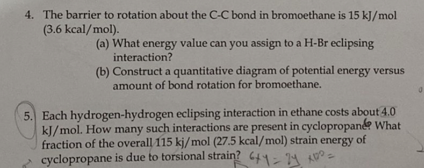 4. The barrier to rotation about the C−C bond in | Chegg.com