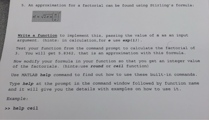 Solved 5. An approximation for a factorial can be found | Chegg.com
