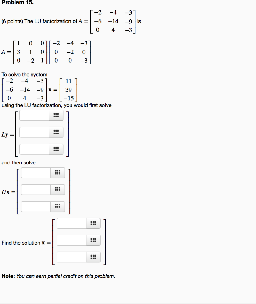 Solved Problem 15. [-2 (6 points) The LU factorization of A | Chegg.com