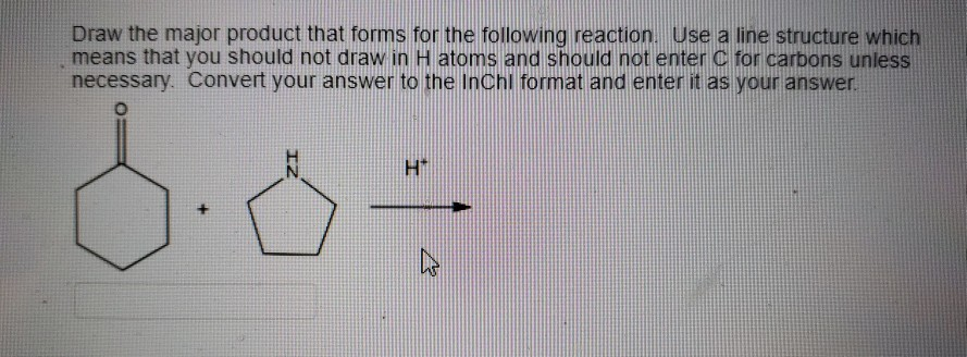 Solved Draw The Major Product That Forms For The Following