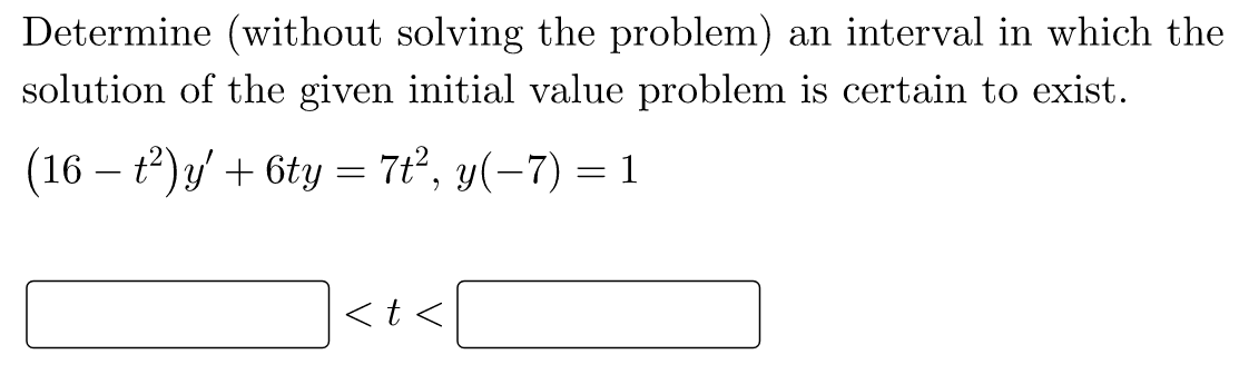 Solved Determine (without solving the problem) an interval | Chegg.com