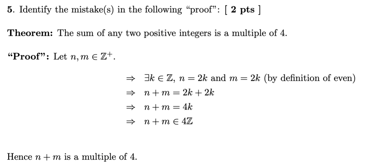 Solved 5. Identify the mistake(s) in the following “proof”: | Chegg.com