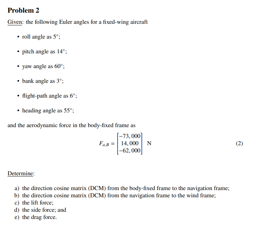 Solved Given The Following Euler Angles For A Fixed Wing 0735