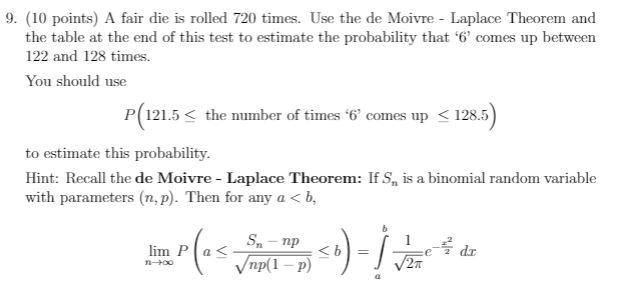 Solved 9. (10 points) A fair die is rolled 720 times. Use | Chegg.com