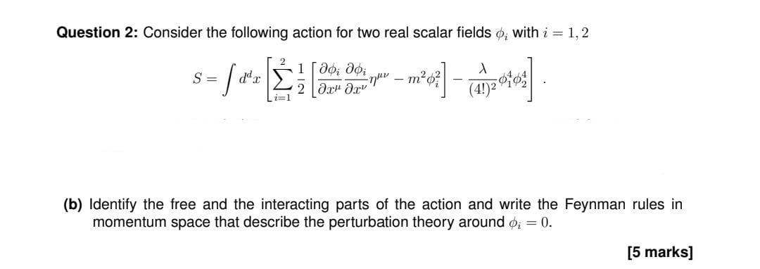 Solved Question 2: Consider the following action for two | Chegg.com