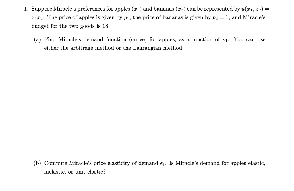 Solved 1. Suppose Miracle's preferences for apples (x1) and | Chegg.com