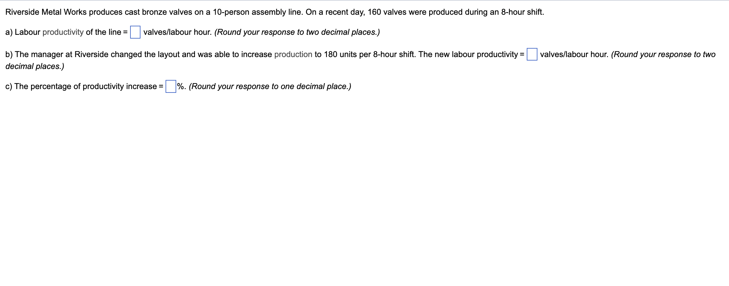 Solved Riverside Metal Works produces cast bronze valves on | Chegg.com