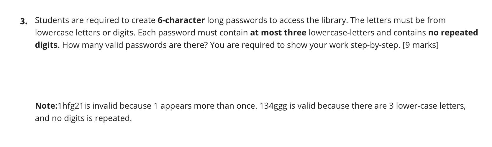Solved 3. Students are required to create 6-character long | Chegg.com