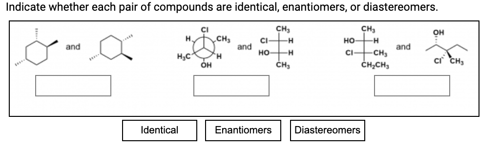 Solved Indicate whether each pair of compounds are | Chegg.com