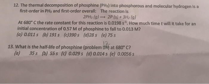 Solved 12. The thermal decomposition of phosphine (PH3) into | Chegg.com