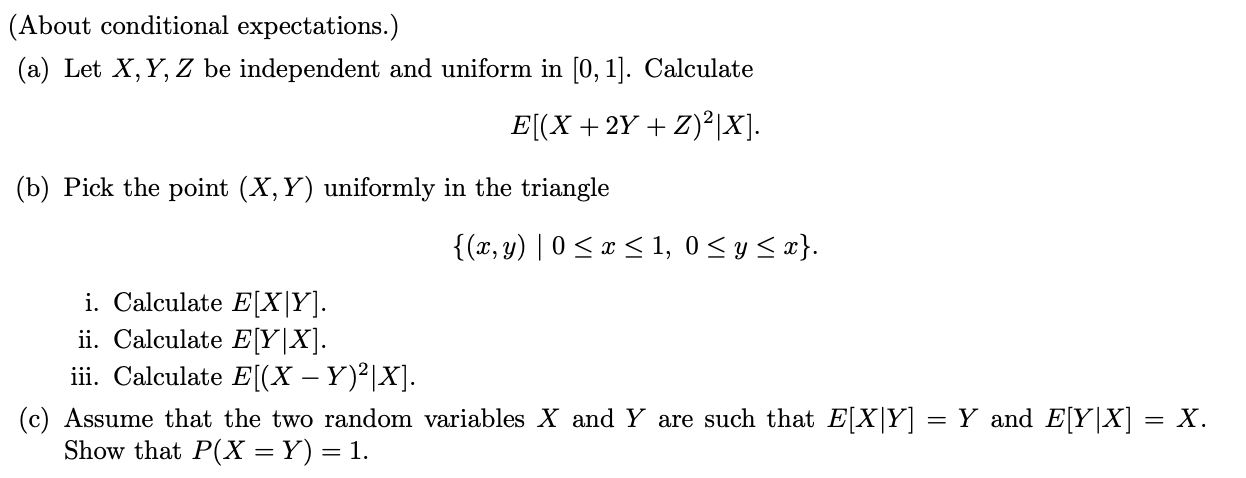Solved About Conditional Expectations A Let X Y Z Be