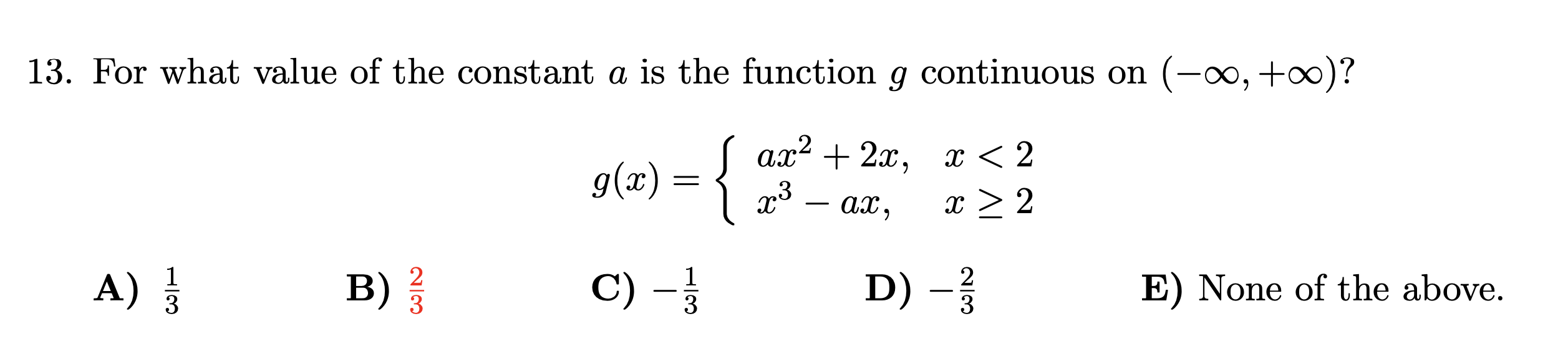 Solved 13. For what value of the constant a is the function | Chegg.com