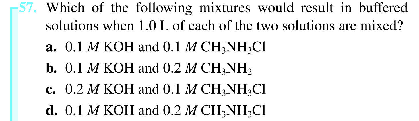 Solved Which of ﻿the following mixtures would result in | Chegg.com