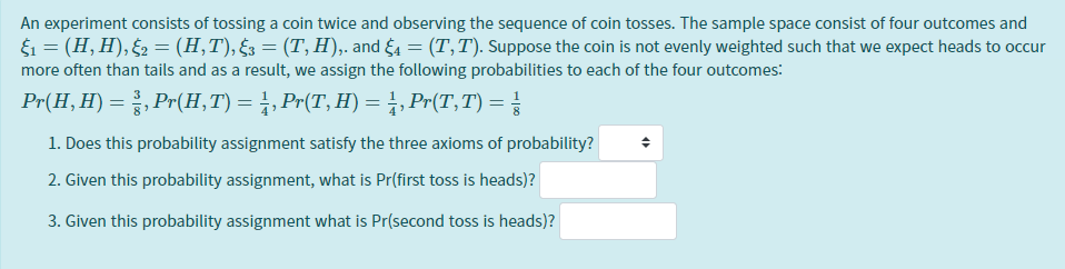 Solved An experiment consists of tossing a coin twice and | Chegg.com