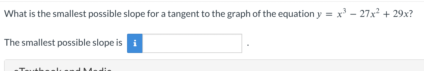 Solved What is the smallest possible slope for a tangent to | Chegg.com
