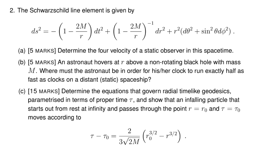 Solved The Schwarzschild line element is ﻿given | Chegg.com