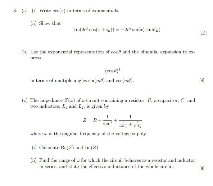 Solved (a) (i) Write cos(z) in terms of exponentials. (ii) | Chegg.com