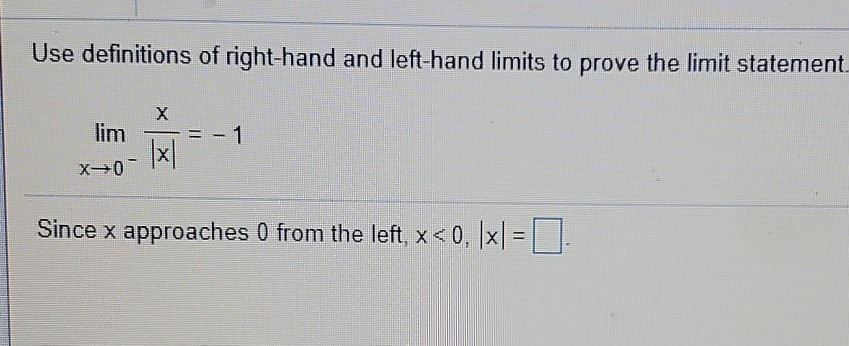 Solved Use definitions of right-hand and left-hand limits to | Chegg.com