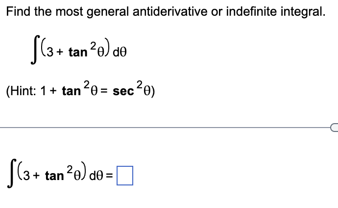 Solved Find the most general antiderivative or indefinite | Chegg.com