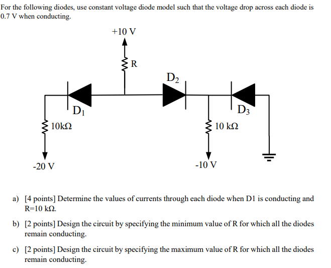 Solved For the following diodes, use constant voltage diode | Chegg.com