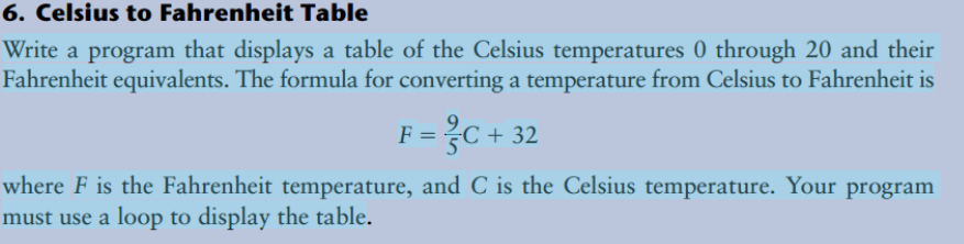 Solved 6. Celsius to Fahrenheit Table Write a program that | Chegg.com