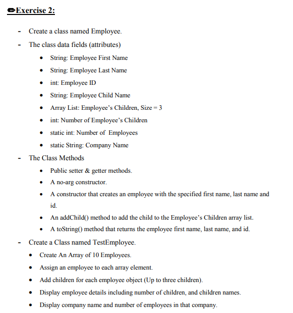 Solved Exercise 2: Create a class named Employee. - The | Chegg.com