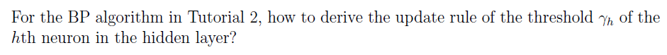 Solved For the BP algorithm in Tutorial 2 , how to derive | Chegg.com