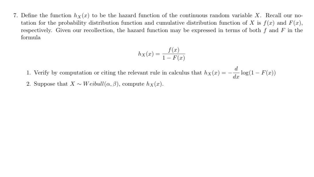Solved Define the function hX(x) to be the hazard function | Chegg.com