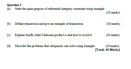 Solved Question 2 a) State the main purpose of referential | Chegg.com