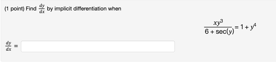 Solved Find the derivative of y=x5x. dy/dx=(1 point) Find | Chegg.com