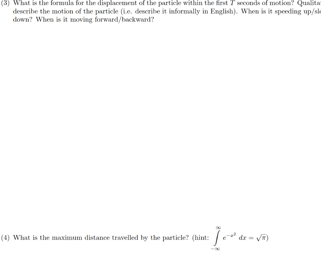 Solved Question 3. A particle initially moving backwards at | Chegg.com