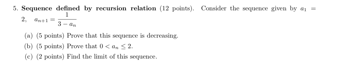 Solved 5. Sequence defined by recursion relation (12 | Chegg.com