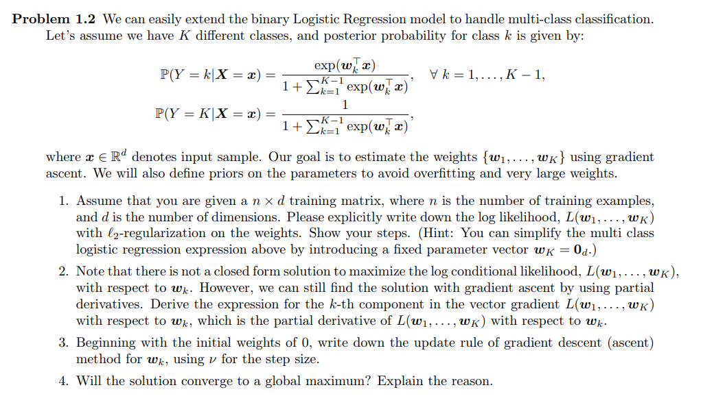 Solved roblem 1.2 We can easily extend the binary Logistic | Chegg.com