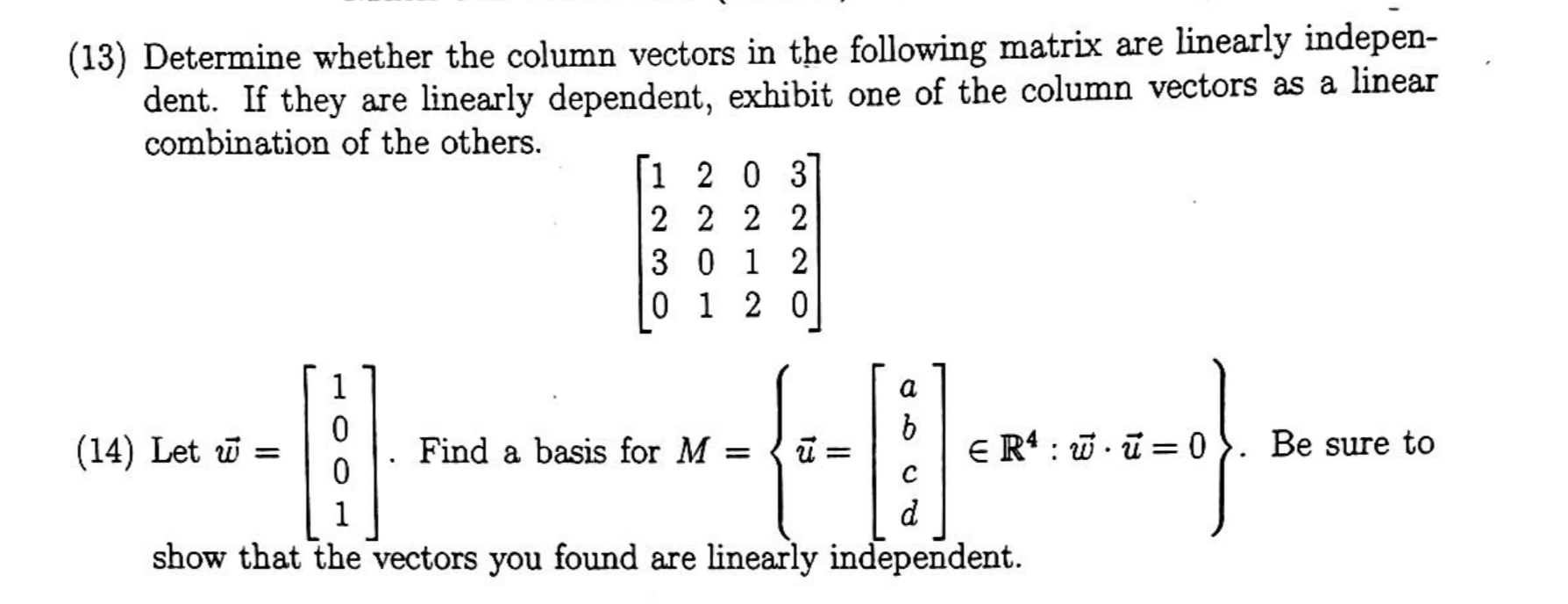Solved (13) Determine whether the column vectors in the | Chegg.com