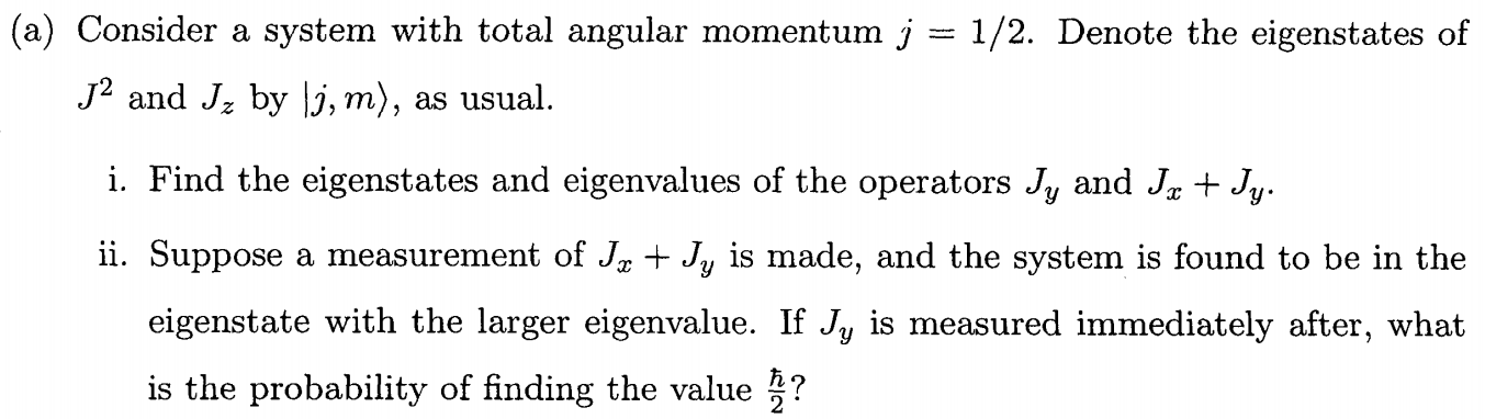 Solved (a) Consider a system with total angular momentum j = | Chegg.com