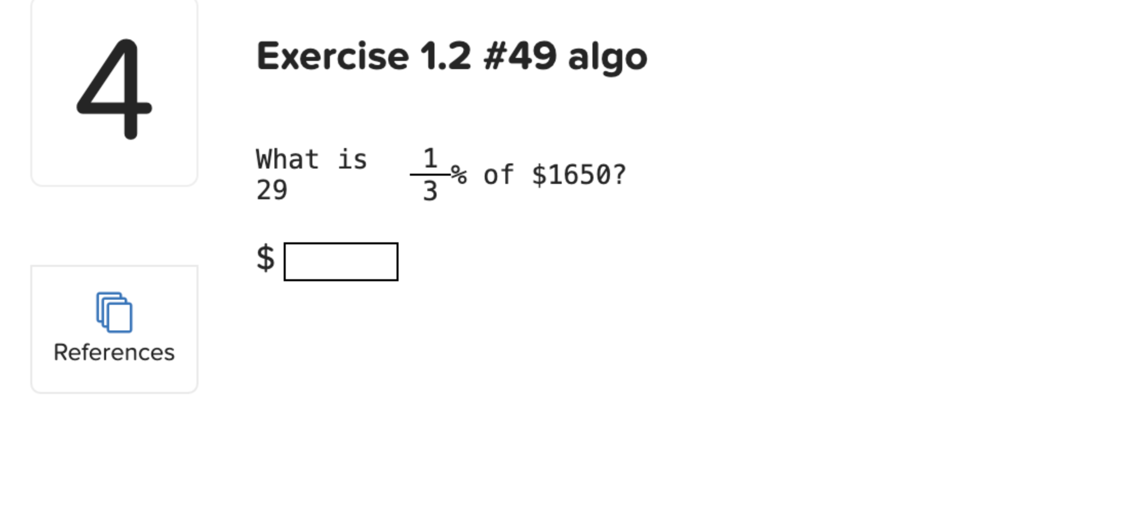 Solved 4 ﻿Exercise 1.2#49 ﻿algo 0 References 29 ﻿is 13% ﻿of | Chegg.com