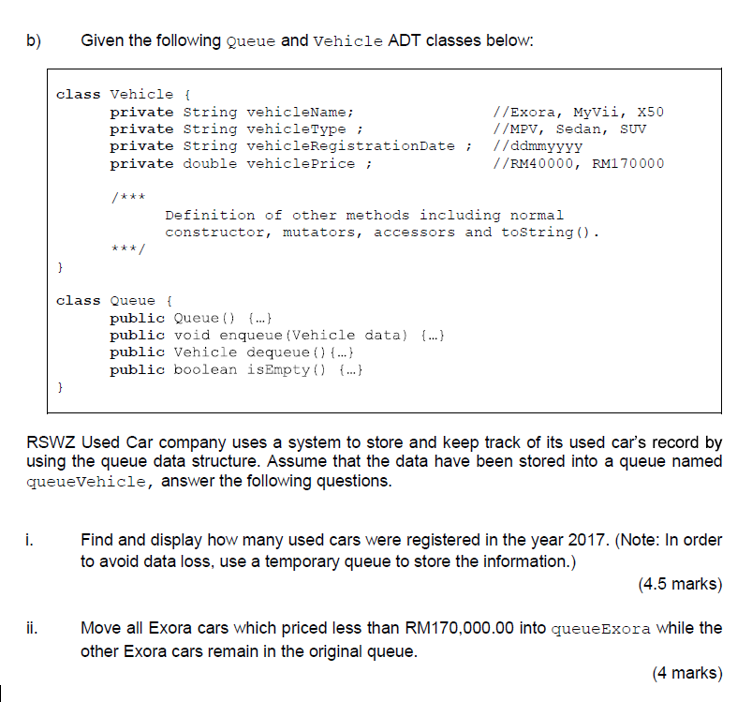 Solved b) Given the following Queue and vehicle ADT classes | Chegg.com