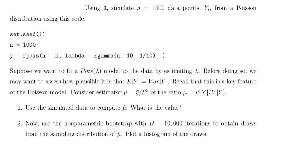 Solved 1000 Data Points Y From A Poisson Using R 