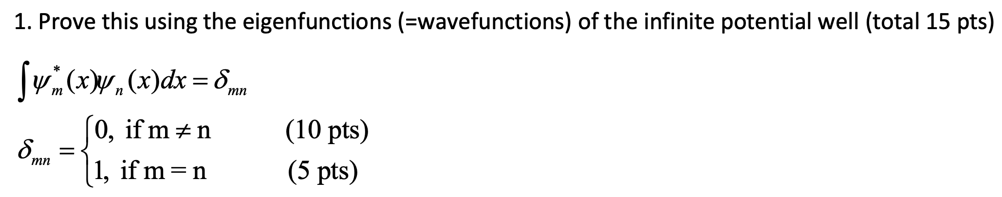 Solved 1. Prove this using the eigenfunctions | Chegg.com