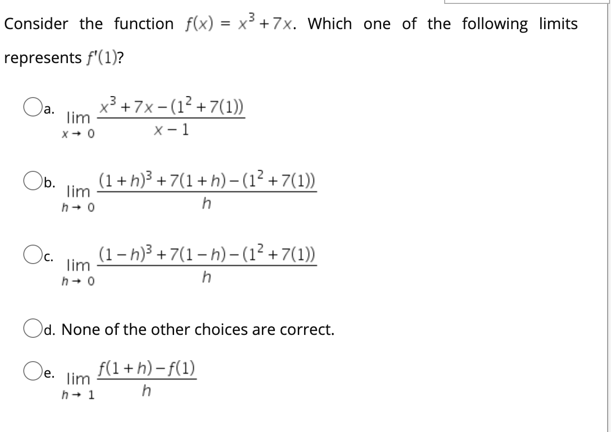 Solved Consider the function f(x) = x3 + 7x. Which one of | Chegg.com