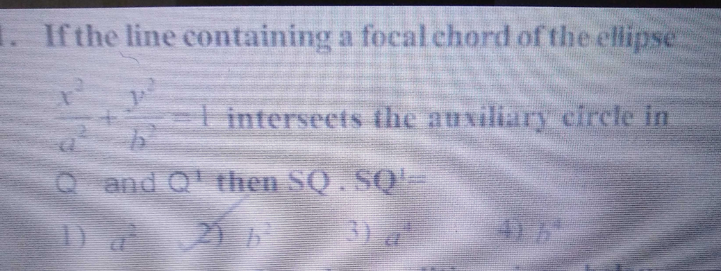 Solved If the line containing a focal chord of the ellipse | Chegg.com