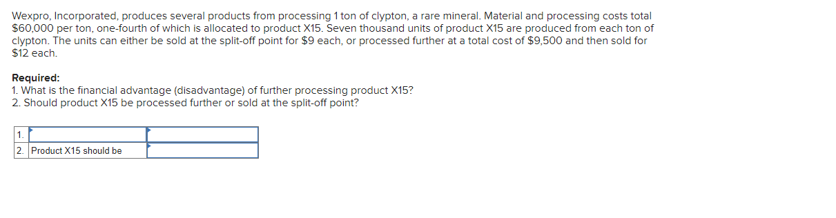 Solved Wexpro, Incorporated, produces several products from | Chegg.com