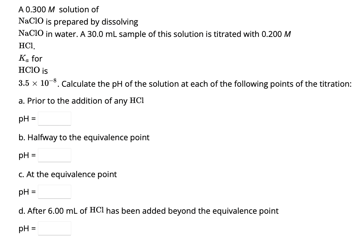 Solved A 0.300M solution of NaClO is prepared by dissolving | Chegg.com