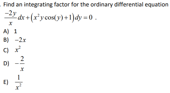 Solved Find an integrating factor for the linear equation: | Chegg.com