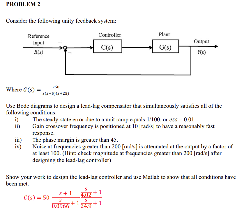 Solved The answer is in ﻿redWhere G(s)=250s(s+5)(s+25)Use | Chegg.com